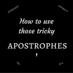 How to Use Those Tricky Apostrophes | Diary of a Word Nerd