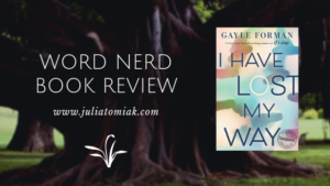 Why You Should Read I Have Lost My Way | Diary of a Word Nerd