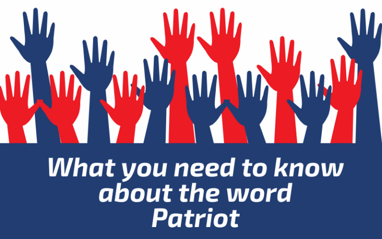 What you need to know about the word “Patriot” | Diary of a Word Nerd